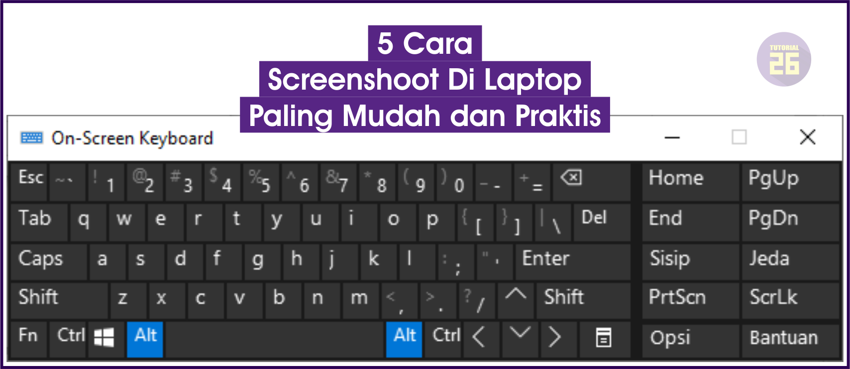 5 Cara Screenshot Di Laptop Paling Mudah dan Praktis - TutorialDuaEnam