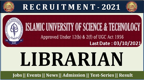 Recruitment for Librarian at Islamic University Of Science & Technology ...