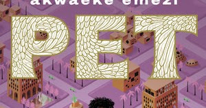 Pet - Akwaeke Emezi