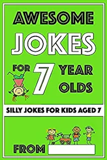 Awesome Jokes for 7 Year Olds: Silly Jokes for Kids Aged 7 by Share The ...