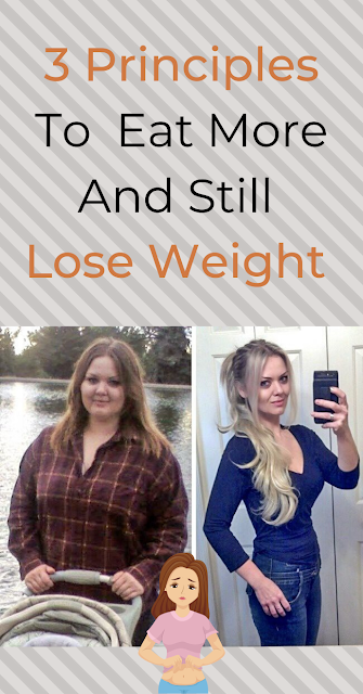 3 Principles to Eat More and Still Lose Weight | HelloHealthy!