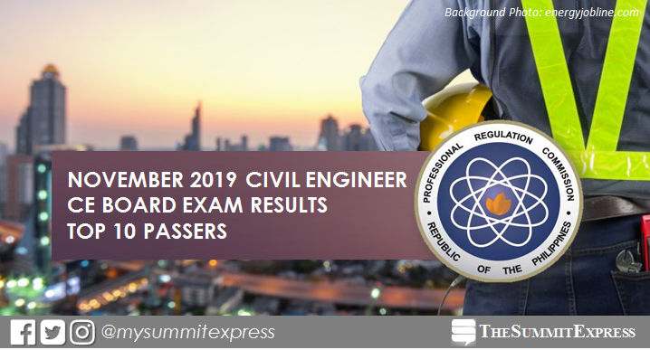 RESULTS: November 2019 Civil Engineer CE board exam top 10 passers RESULTS: November 2019 Civil Engineer CE board exam top 10 passers