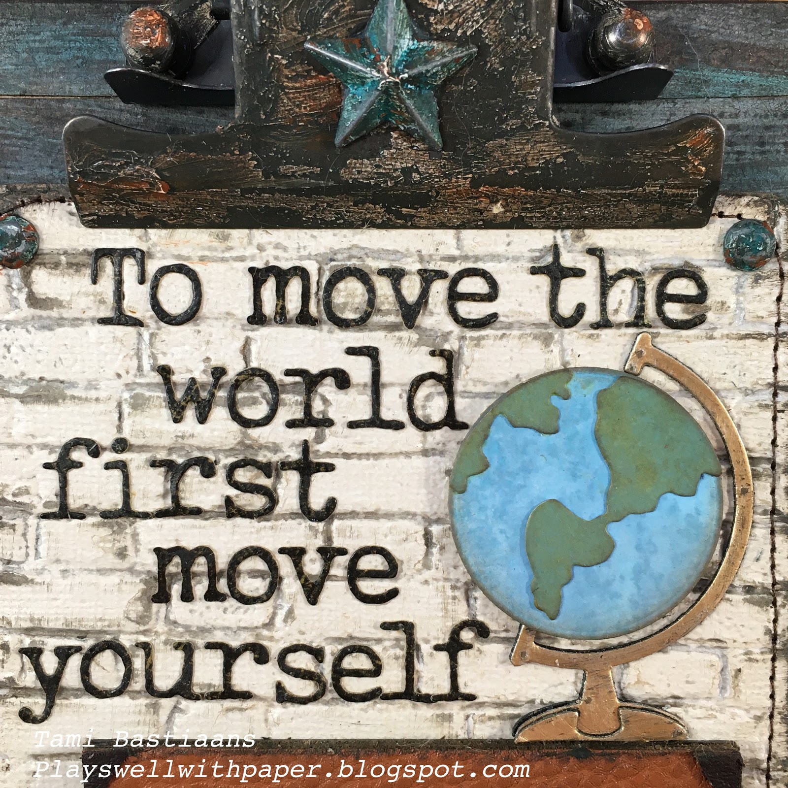 Plays Well With Paper: To Move the World... Sizzix Chapter 2