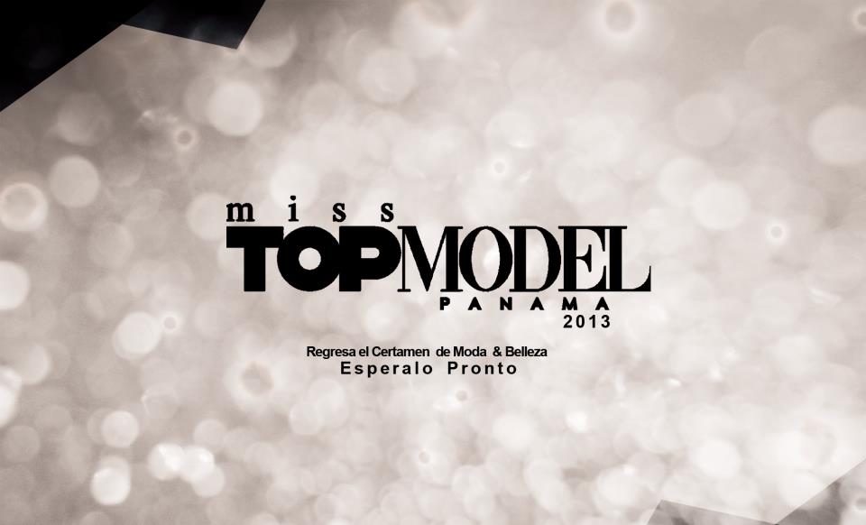 Miss Panama - Belleza Mundial: Miss Top Model Panama 2013 - Resultado ...