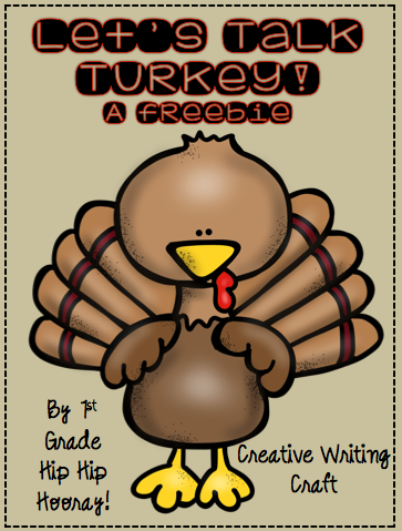 I Teach First: 1st Grade Teaching Resources: Let's Talk Turkey!!