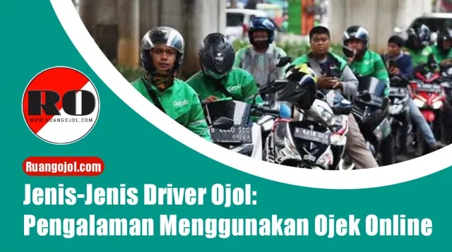 Jenis-Jenis Driver Ojek Online di Indonesia Terbaru