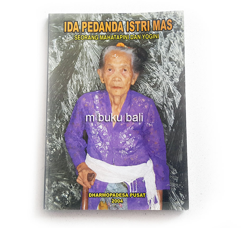 m buku bali: Ida Pedanda Istri Mas Seorang Mahatapini dan Yogini