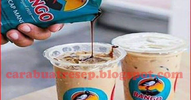 CARA MEMBUAT ES KOPI SUSU KECAP BANGO - Kulineran | Masakan Nusantara