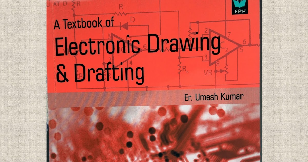 Download Electronics Drawing & Drafting Book in PDF - Way to Polytechnic