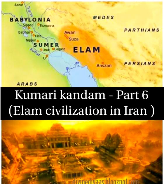 Divine Diyaas: Kumari Kandam - Part 6 (Ancient Elam Civilization of Iran )