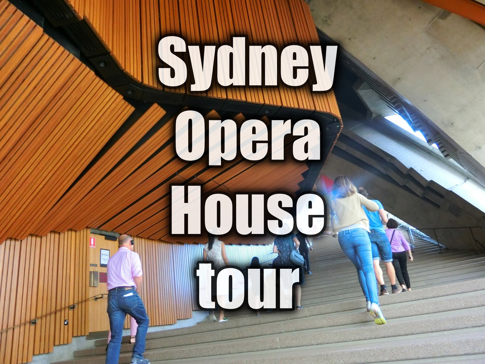 SYDNEY OPERA HOUSE TOUR - Hi5 the world