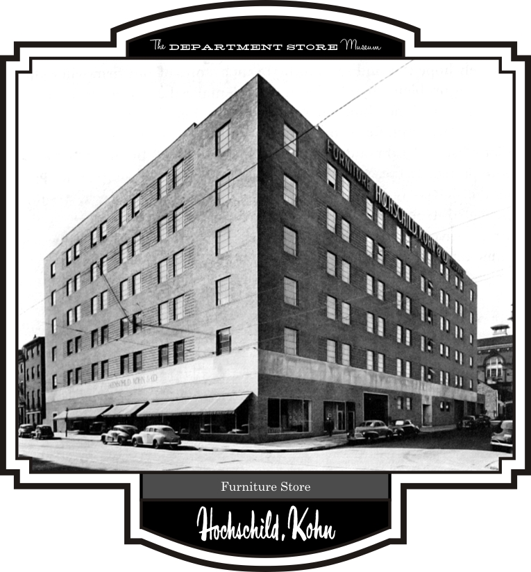 The Department Store Museum: Hochschild, Kohn & Co., Baltimore, Maryland