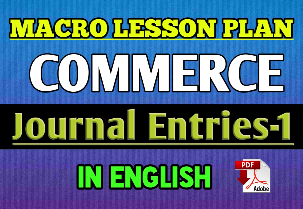 MACRO LESSON PLAN COMMERCE (JOURNAL ENTRIES)