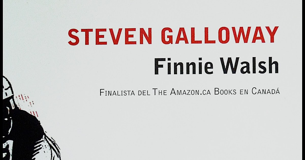 El Asno de Apuleyo: STEVEN GALLOWAY; “FINNIE WALSH”.
