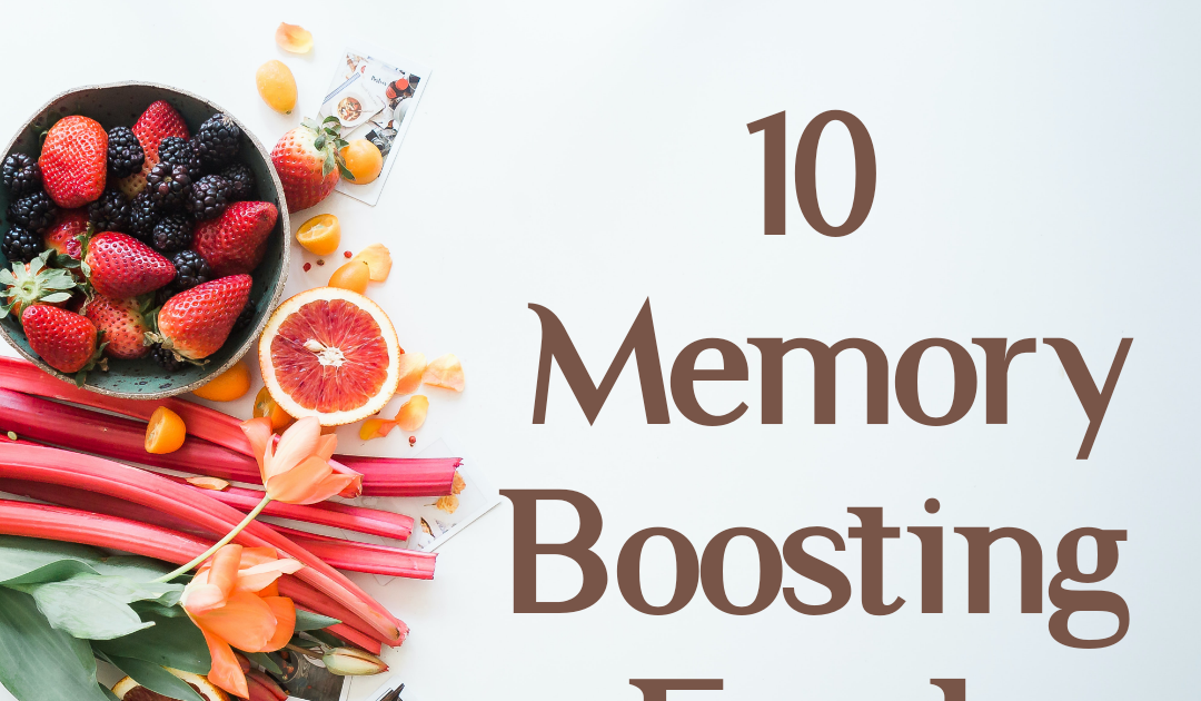 10 memory-boosting foods for your brain