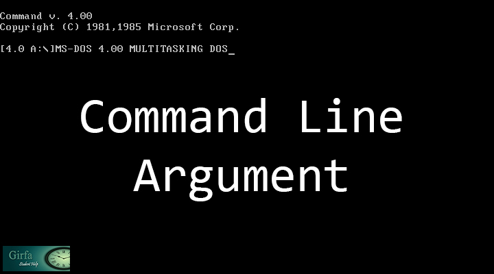 Girfa : Student Help: Command Line Argument Girfa : Student Help: Command Line Argument