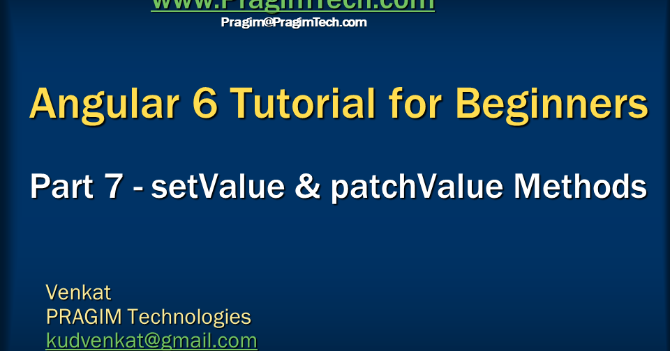 Sql Server Net And C Video Tutorial Angular Setvalue And Patchvalue Methods Slides
