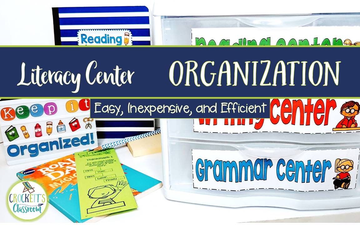 Easy, Inexpensive, and Efficient Ways to Organize Literacy Centers ...