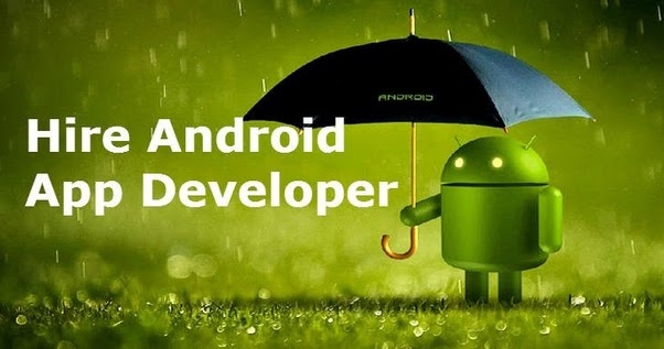 Hire Developers India: Major things to know while you Hire Android ...