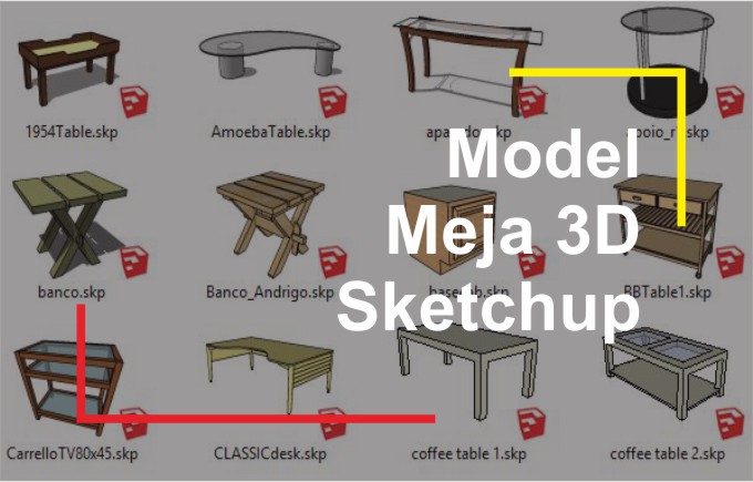 Download 3D Model Meja File Sketchup Untuk Desain Arsitektur - Arsimedia