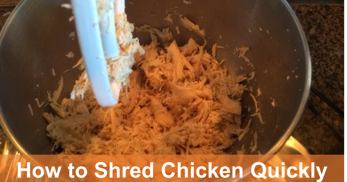 How to Shred Chicken Quickly with a Kitchen Aid Mixer ~ Dallas Mom Blog ...