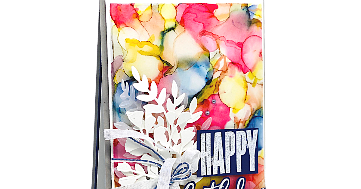 Alcohol Ink Technique - Card Making Trends - Global Stampin' Video Blog ...