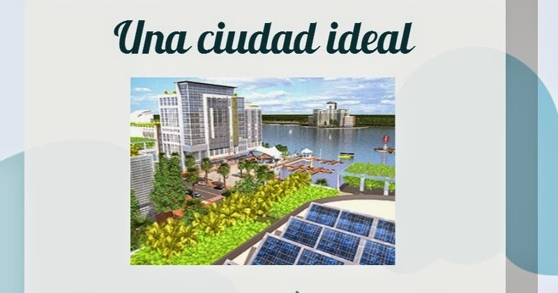 Mi lengua ele: La ciudad ideal