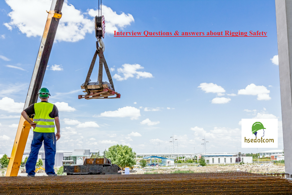 Interview Questions Answers About Rigging Safety interview-questions-answers-about-rigging-safety