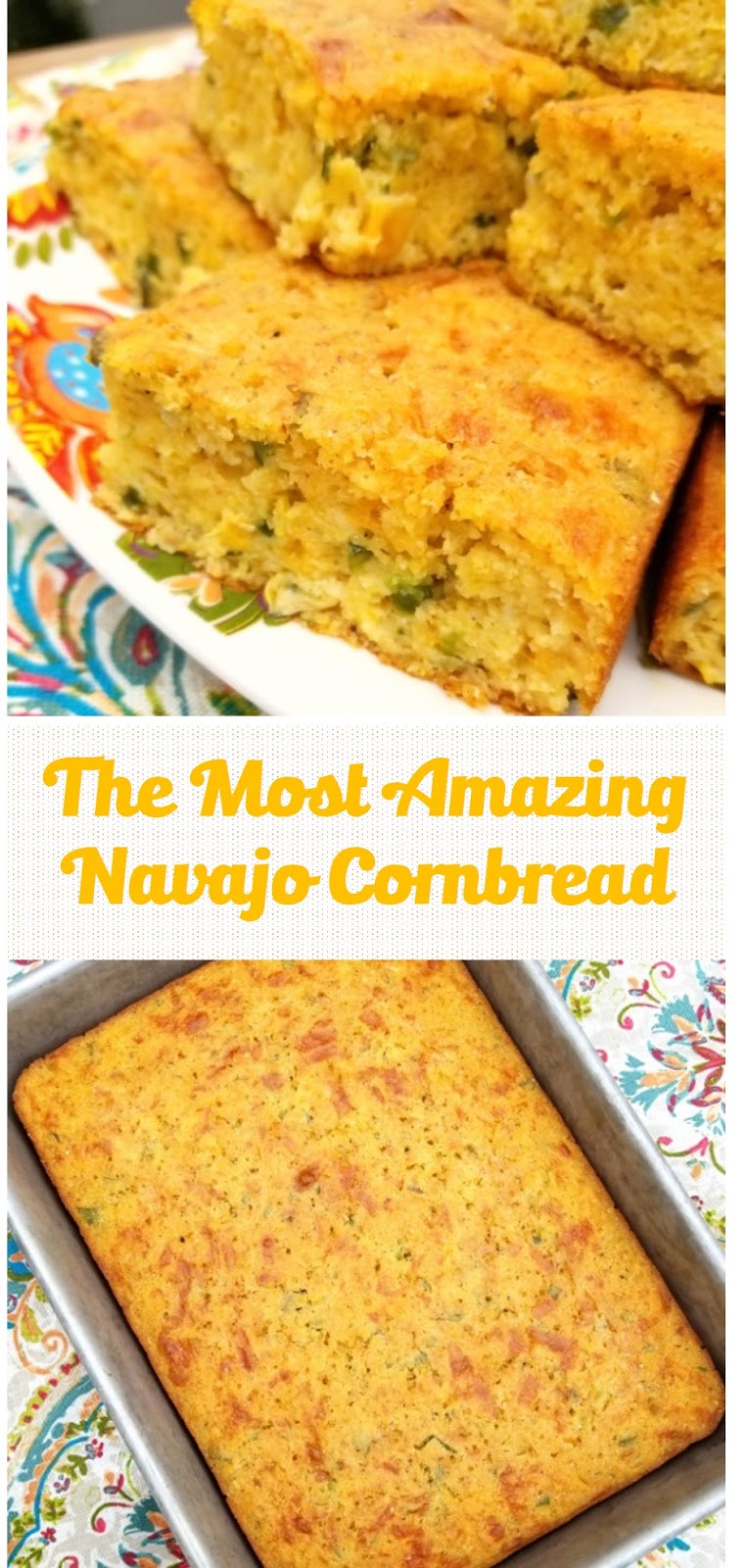 The Most Amazing Navajo Cornbread