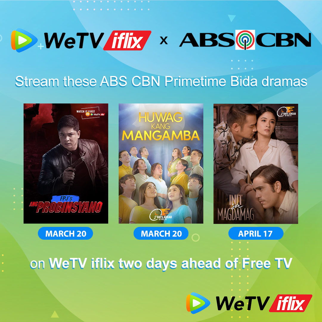 WeTV iflix ABS CBN Team Up to Bring Kapamilya Content to Its Viewers First