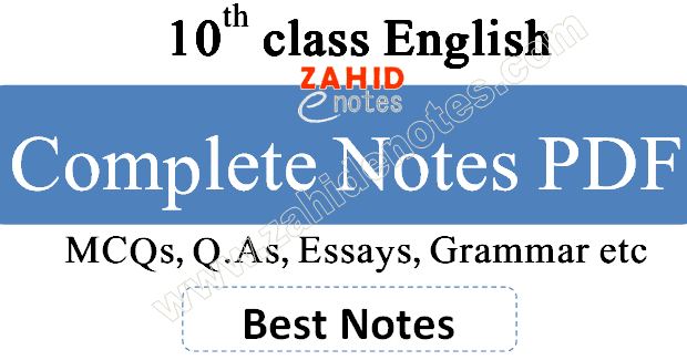 10th class English Complete Notes PDF Download - Zahid Notes