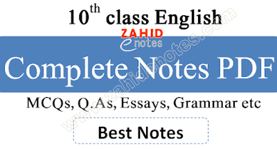 10th class English Complete Notes PDF Download - Zahid Notes