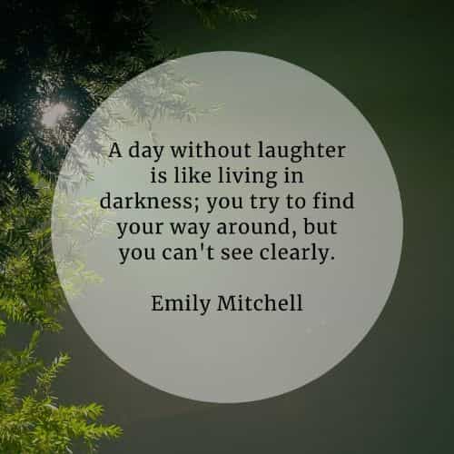 40 Laughter quotes that'll make your worries in life go away