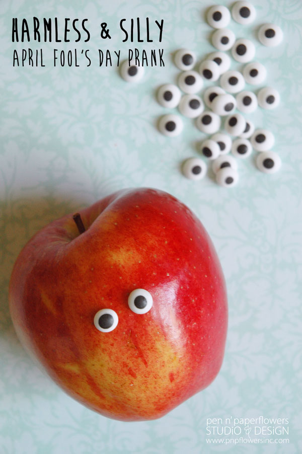 Pen + Paper Flowers: SHARE | April Fool's Day Shenanigans for the Whole ...