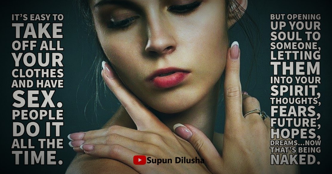 Opening up your soul to someone, letting them into your spirit