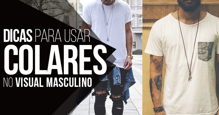 Macho Moda - Blog de Moda Masculina: COLAR MASCULINO: 5 Dicas para Usar no dia a dia