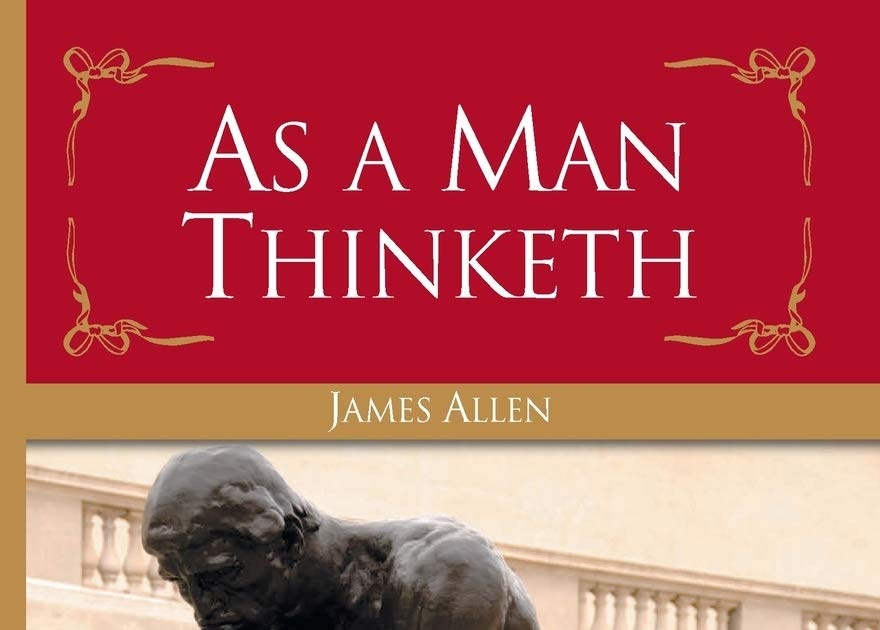As a Man Thinketh | James Allen | Book Review