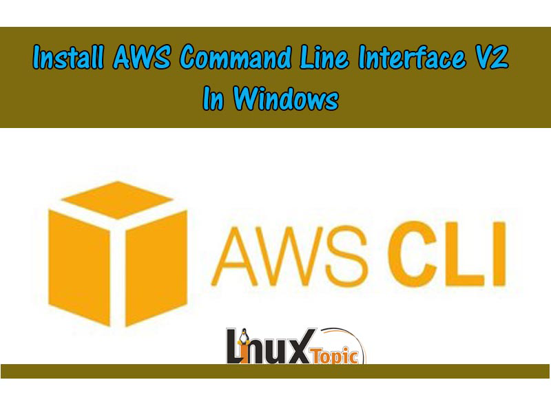 The 3 Greatest Moments in How To Install Aws Cli In Windows History ...