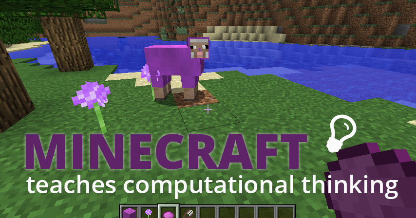 How Minecraft Teaches Computational Thinking | Tech Age Kids ...
