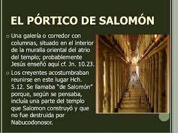 TEOLOGÍA DE MENOS A MAS: EL PÓRTICO DE SALOMON