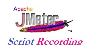 Performance Testing Basics: Apache Jmeter- Steps to Record Scripts