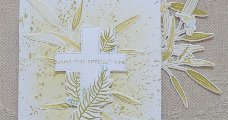Contagiously Crafty: Difficult Times and Making a Sympathy Card