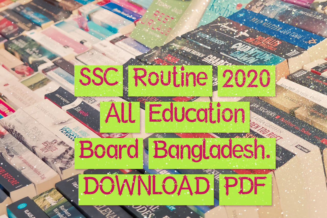 SSC ROUTINE 2020 PDF DOWNLOAD (ALL EDUCATION BOARD)-২০২০ সালের এসএসসি ...