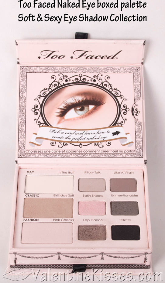 Valentine Kisses: Too Faced Naked Eye boxed palette: swatches & review