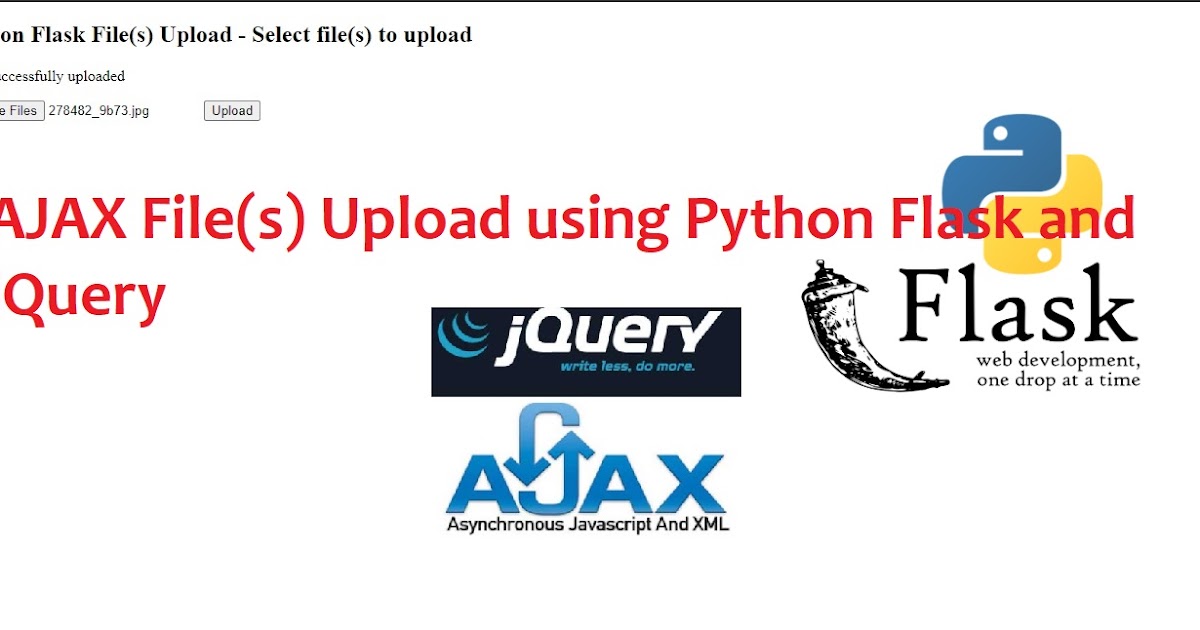 AJAX File(s) Upload using Python Flask and jQuery | Tutorial101
