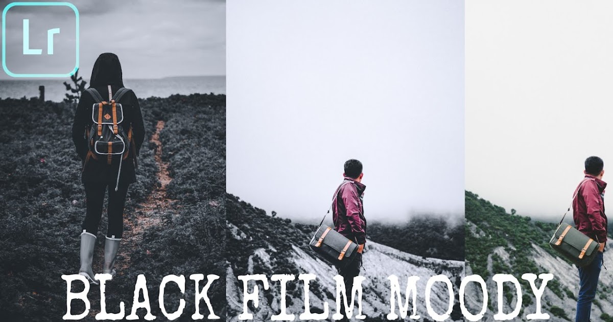 BLACK FILM MOODY | LIGHTROOM MOBILE PRESET FREE DNG & XMP