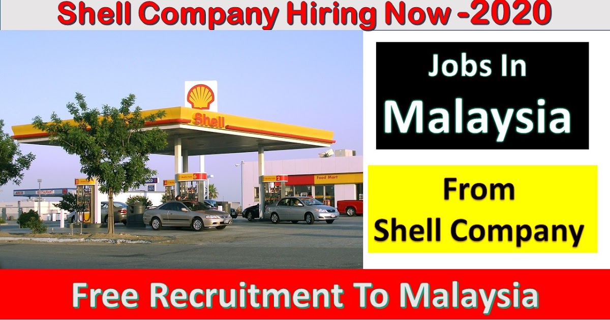 Jobs In Malaysia For Indian Freshers | Shell Hiring Staff -2020