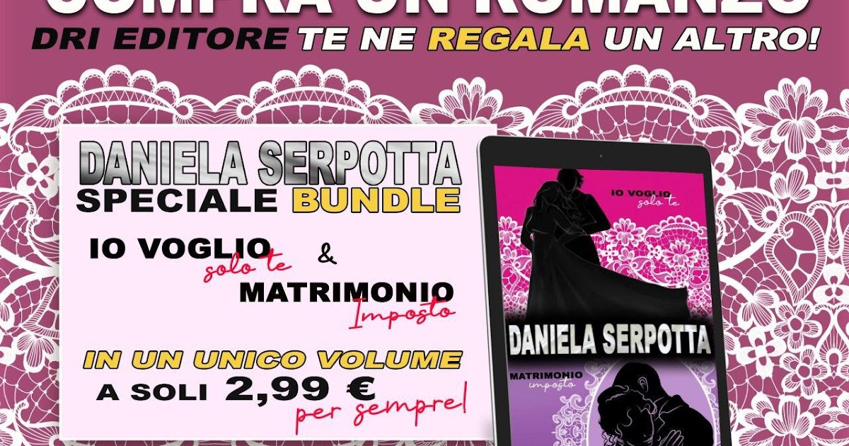 L'angolo books di Berta: Segnalazione bundle “Io voglio solo te” e “Matrimonio imposto” di ...