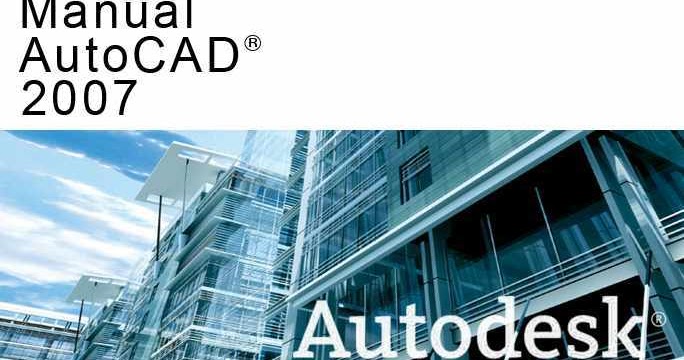 Link download Autocad 2007 Full Crack - Hướng dẫn cài đặt