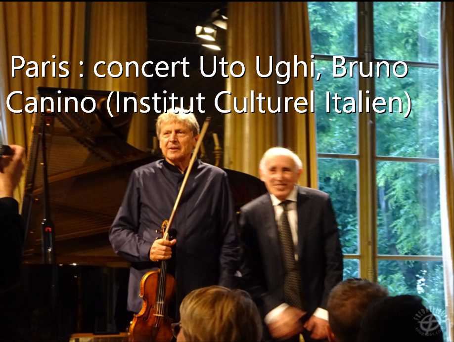 Fred ailleurs: Paris : concert Uto Ughi, Bruno Canino (Institut ...